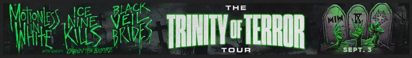 Trinity of Terror Tour Part II: Ice Nine Kills, Motionless In White ...